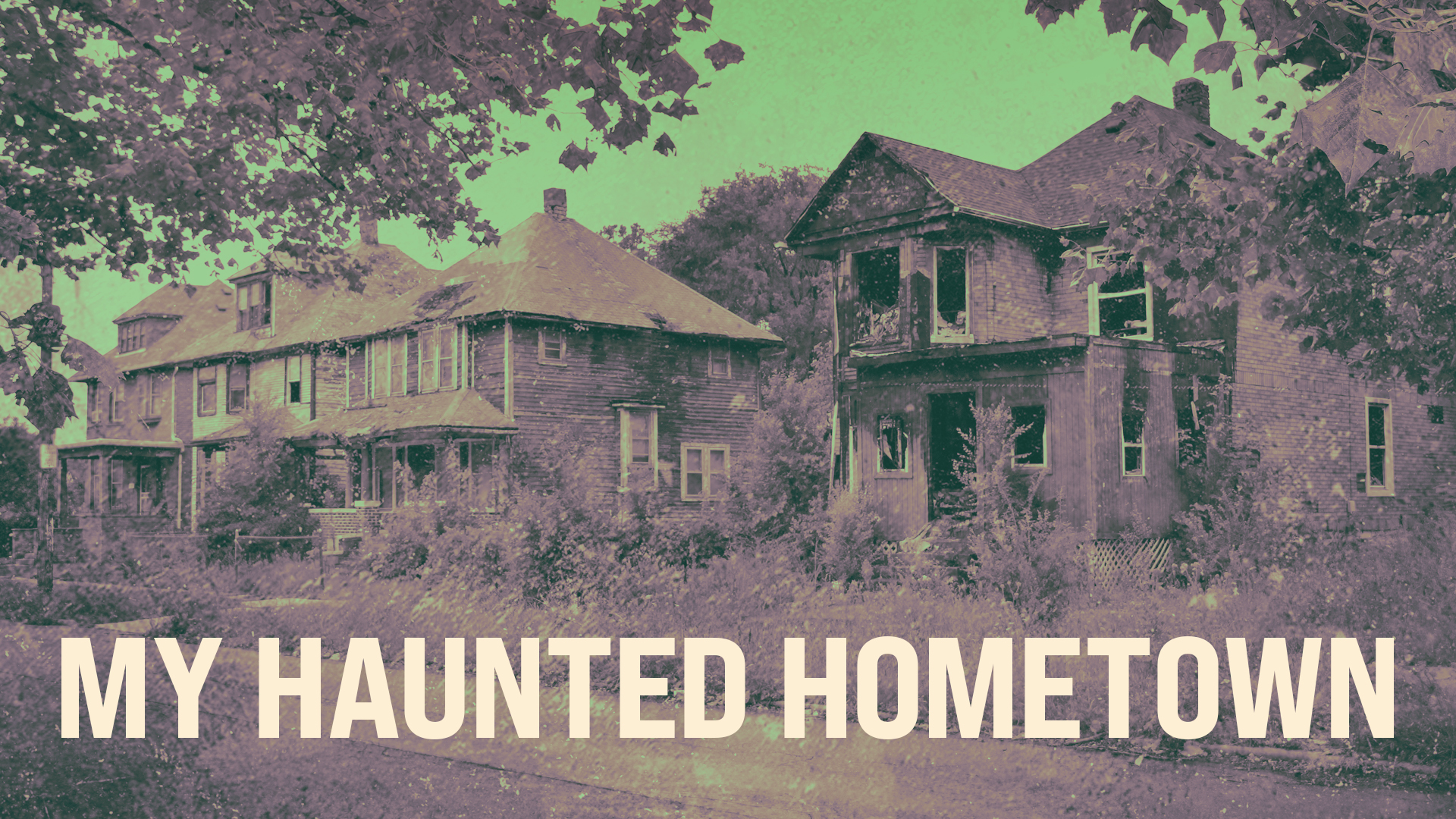 My Haunted Hometown - T+E Totally Entertaining TV